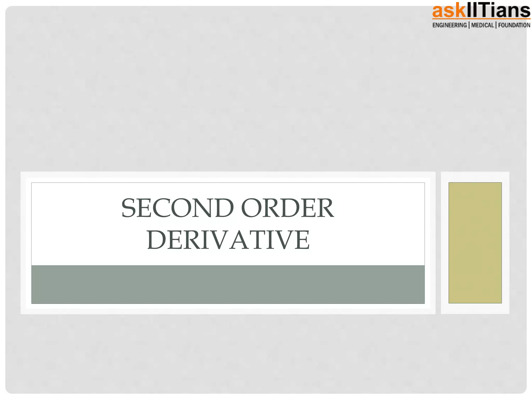 Second Order Derivative | Mathematics | PPTX