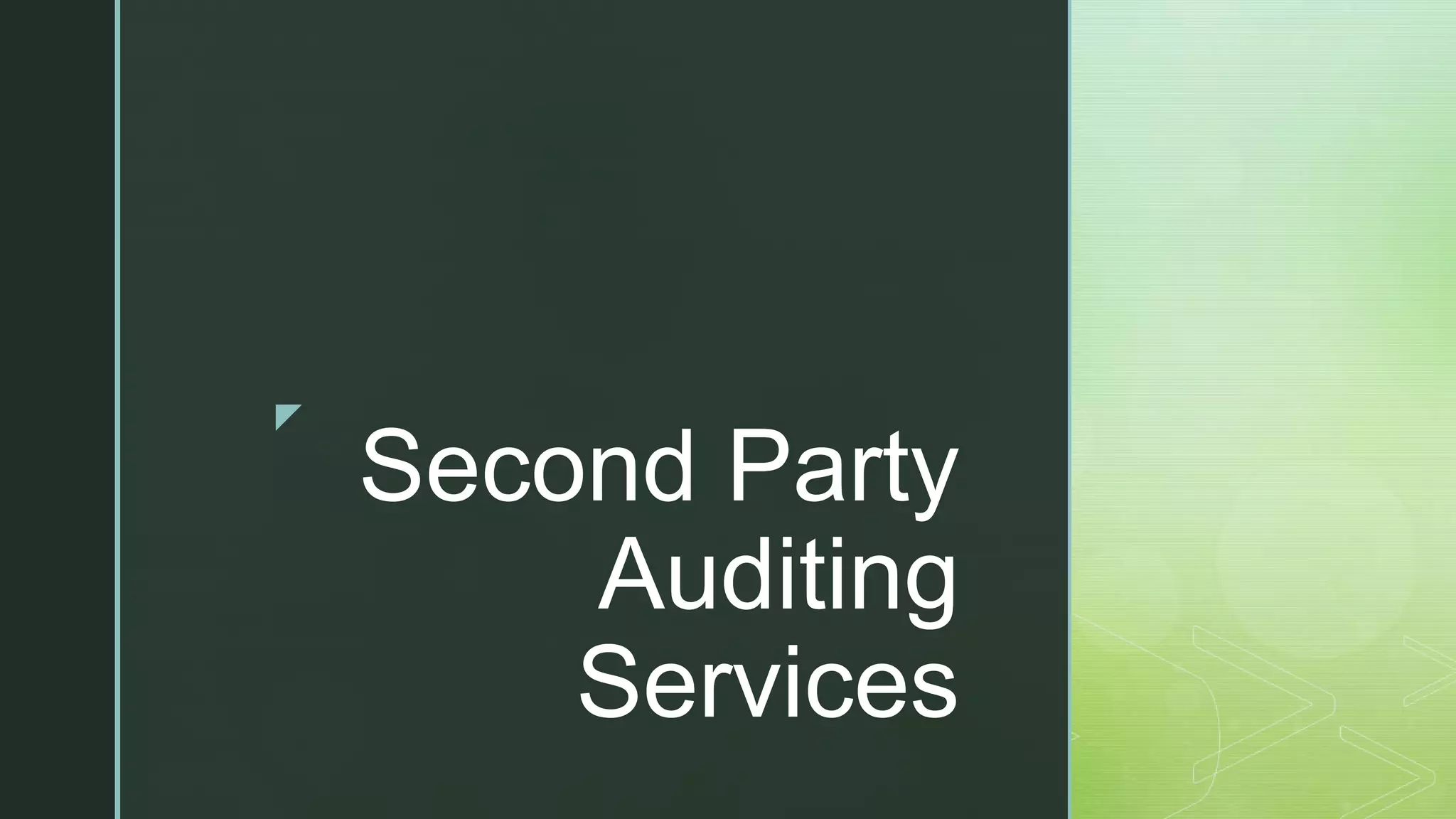 Second Party Auditing Services | PPTX