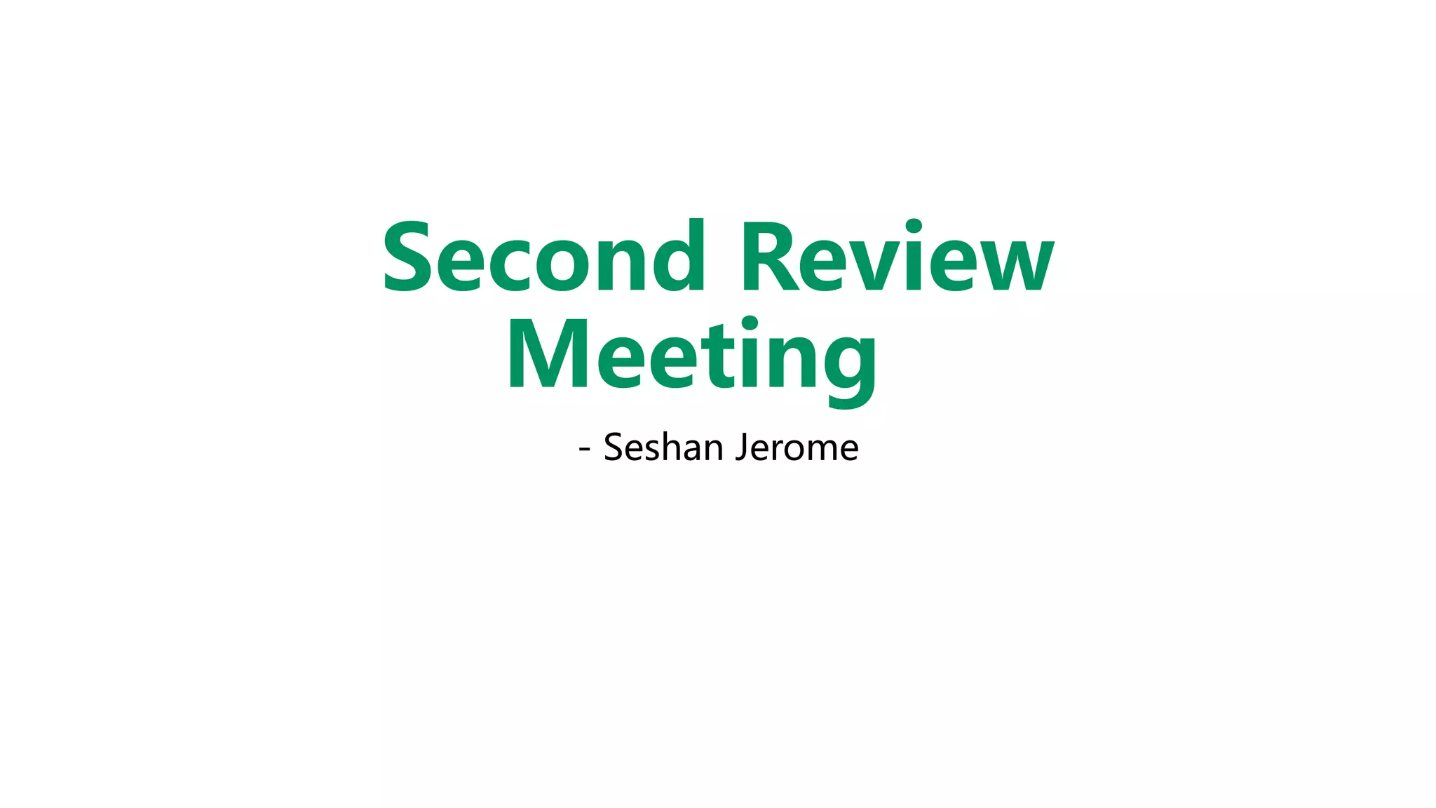 Second Review Meeting PPT.pptx