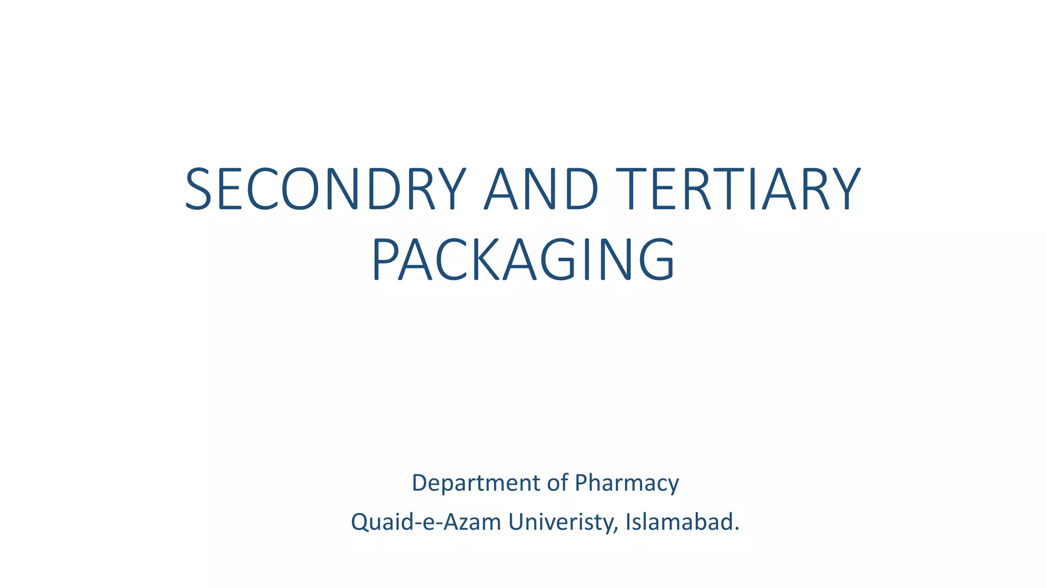 Secondry and tertiary packaging new | PPTX