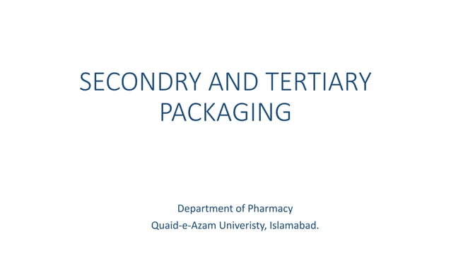 Secondry and tertiary packaging new | PPTX