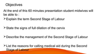 Second stage of Labour and its importance | PPTX