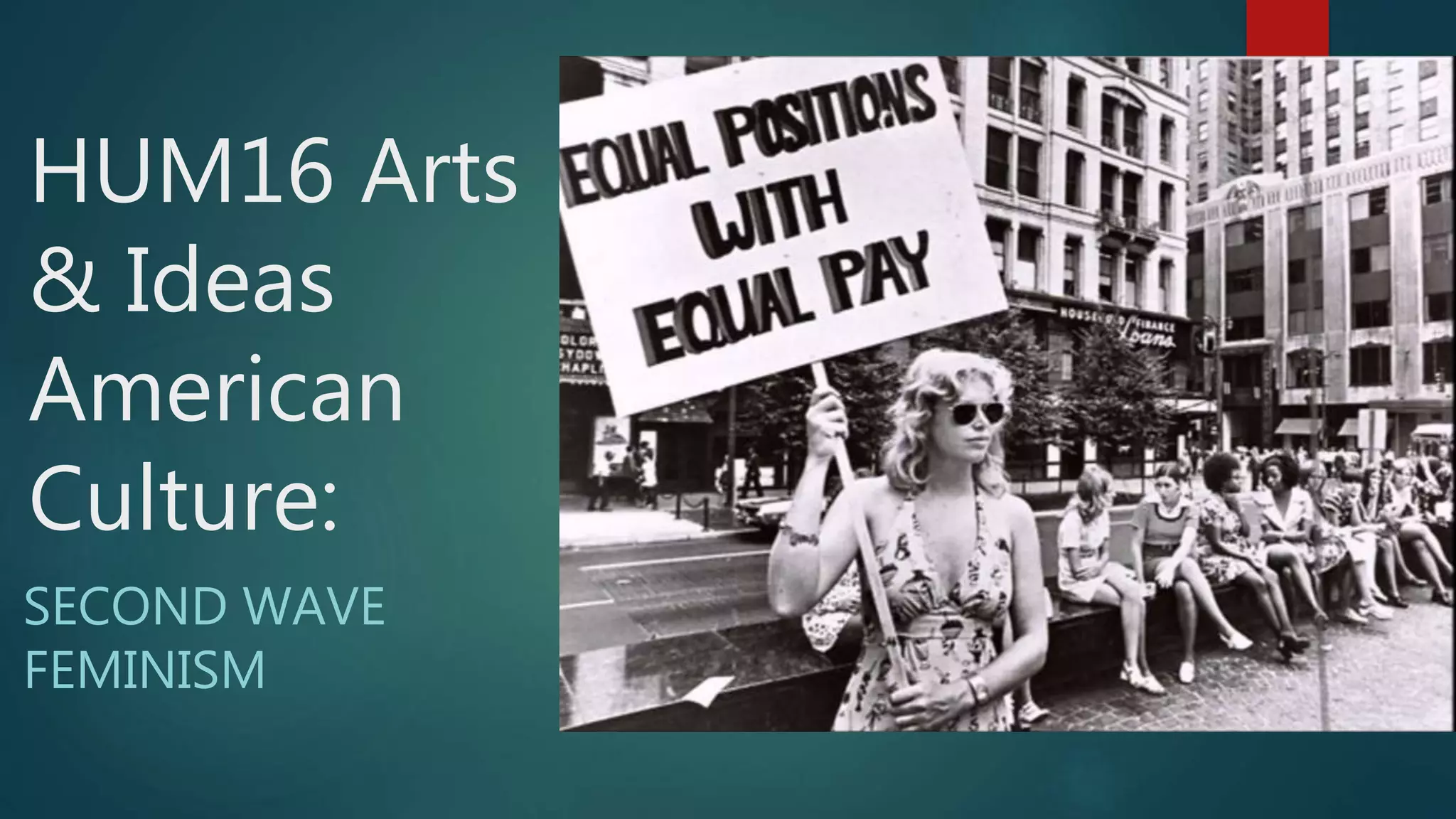 HUM16: Second wave feminism | PPTX