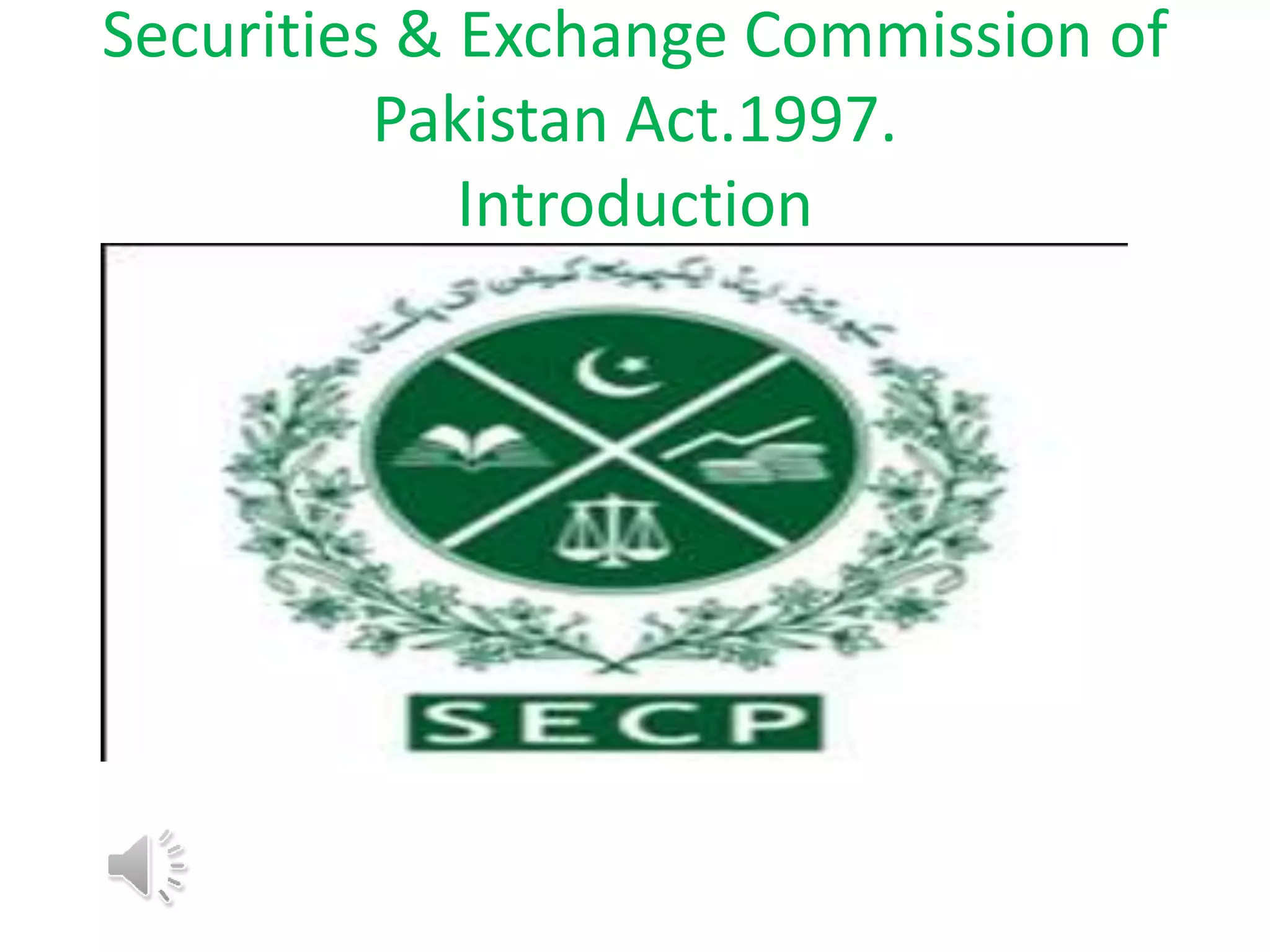 Securities and Exchange Commission Of Pakistan act 1997 | PPTX