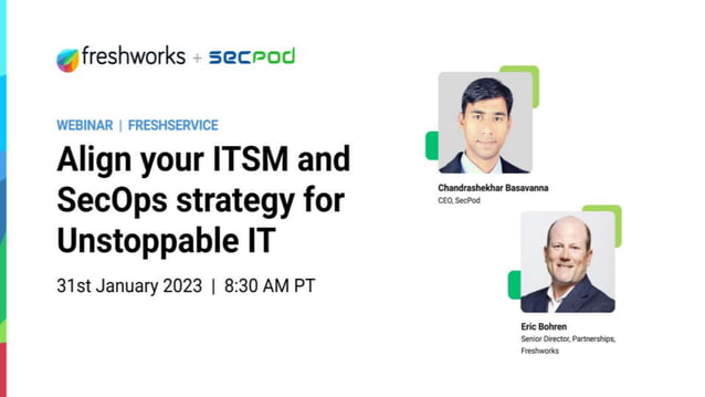 Align Your ITSM and SecOps Strategy for Unstoppable IT | PPTX