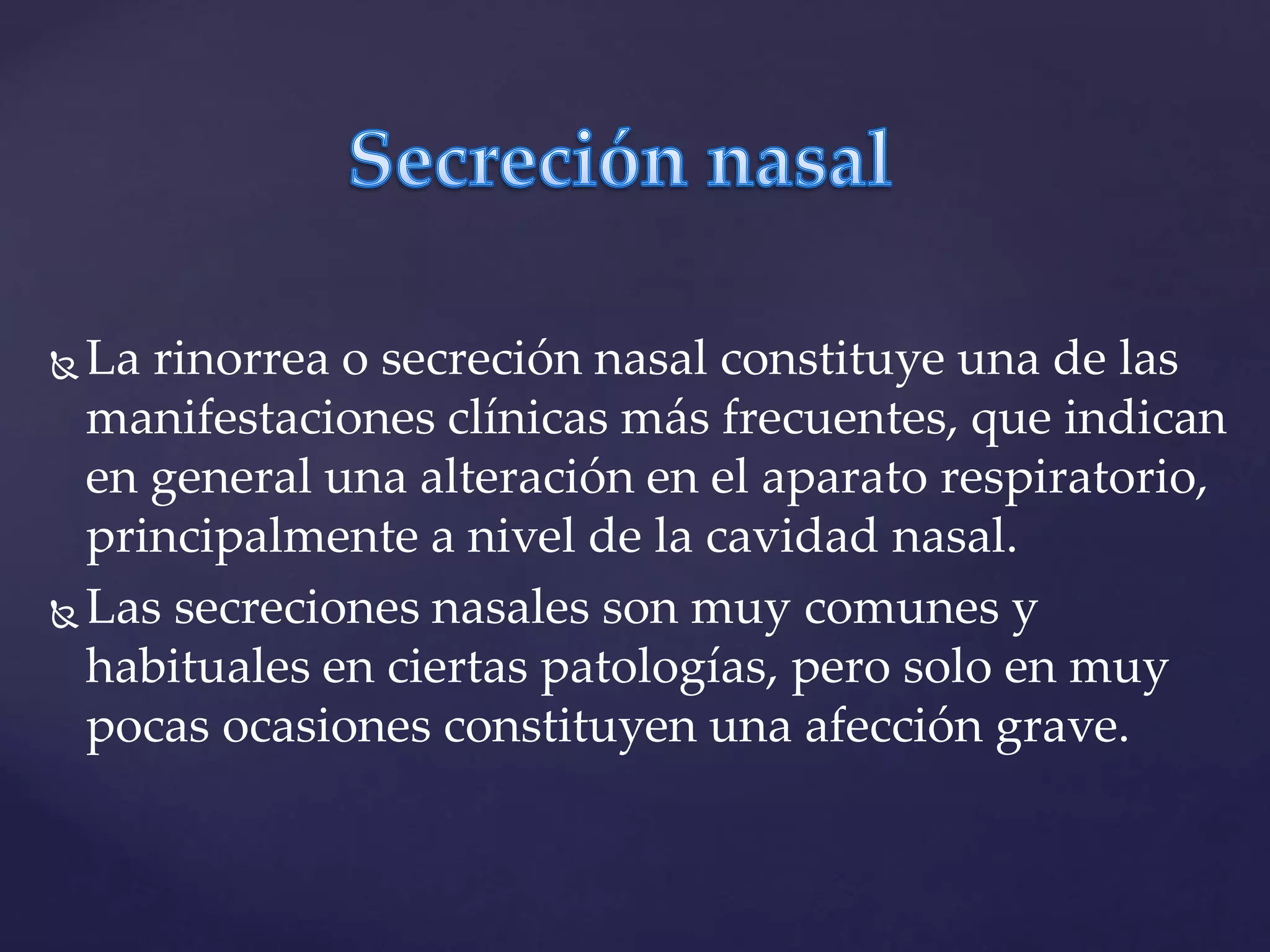Secreción nasal-mamaria-y-otica | PPTX
