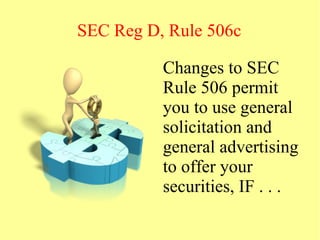 SEC Regulation D, Rule 506 C, Advertising Your Private Securities ...