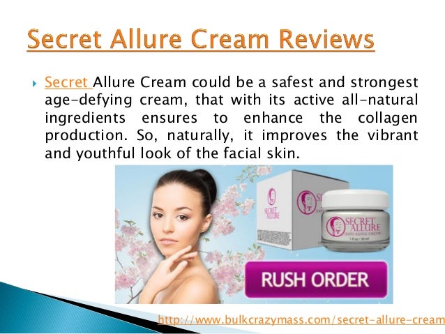 Secret Allure Cream - Skin Care Supplements Reviews
