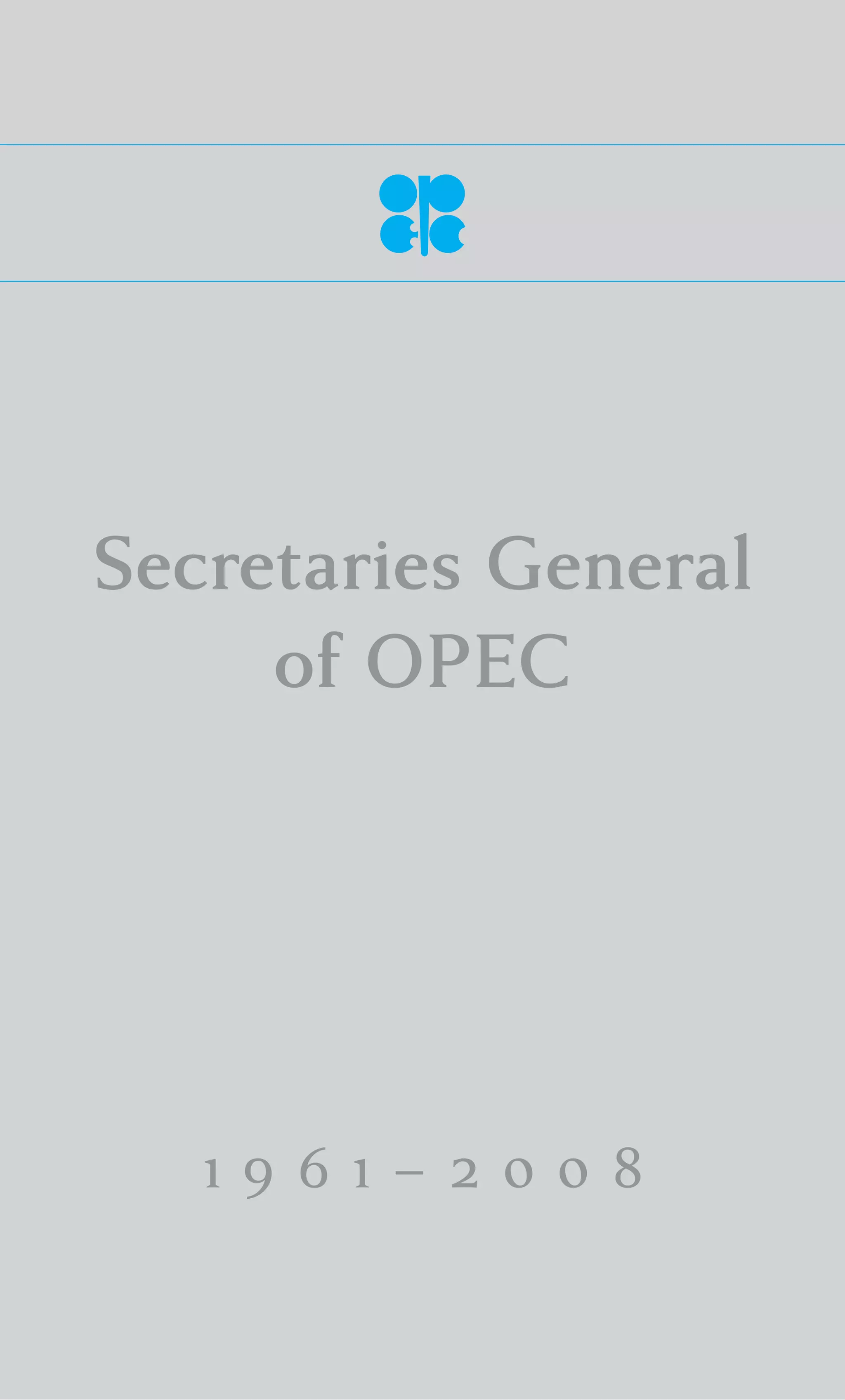 OPEC : Past and Previous Secretary Generals | PDF