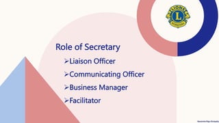 Secretary Role and Responsibilities 320B from Narsimha Raju Dichpally.ppt