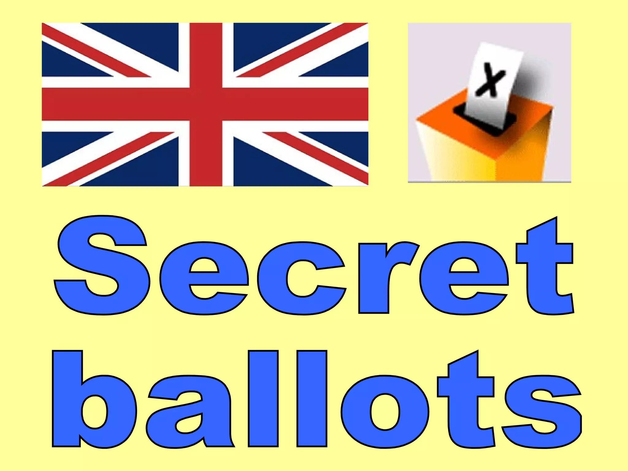 Democracy in Britain - Secret ballots | PPT