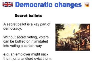Democracy in Britain - Secret ballots | PPT