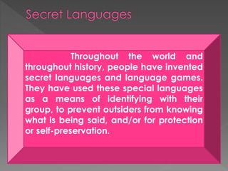 Secret language and language games | PPTX