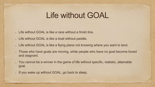 Secret of goal setting | PPSX