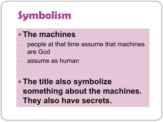 Secret of the machines by rudyard kipling | PPTX