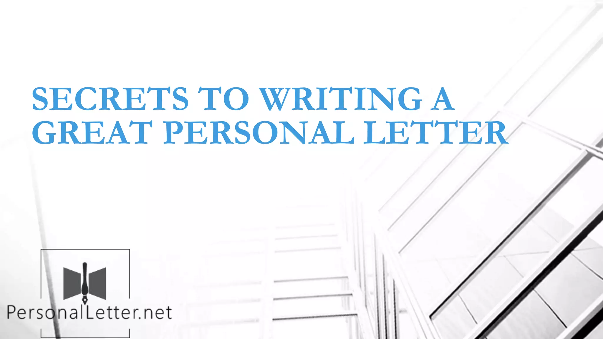 Secrets to Writing a Great Personal Letter | PPTX