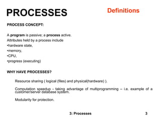 Section03-Processes and describes a lot about the defintion.ppt