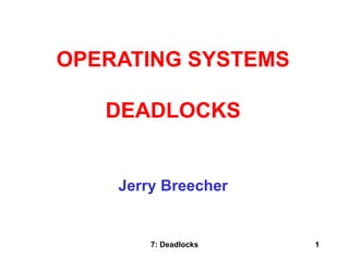 Section07-Deadlocks_operating_system.ppt