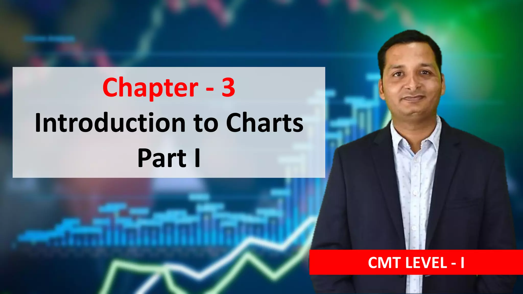 SECTION 1 - CHAPTER 3 - INTRODUCTION TO CHARTS - PART 1 | PDF