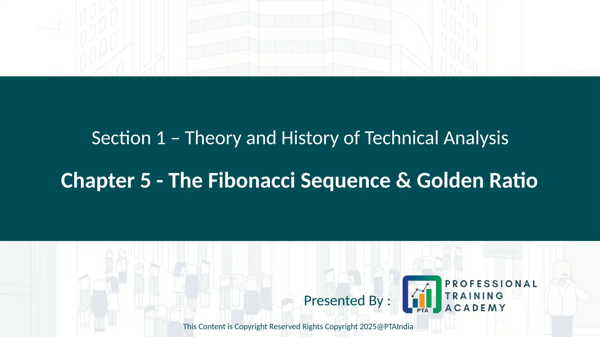 Section1 - Chapter 5 - The Fibonacci Sequence & Golden Ratio | PPT
