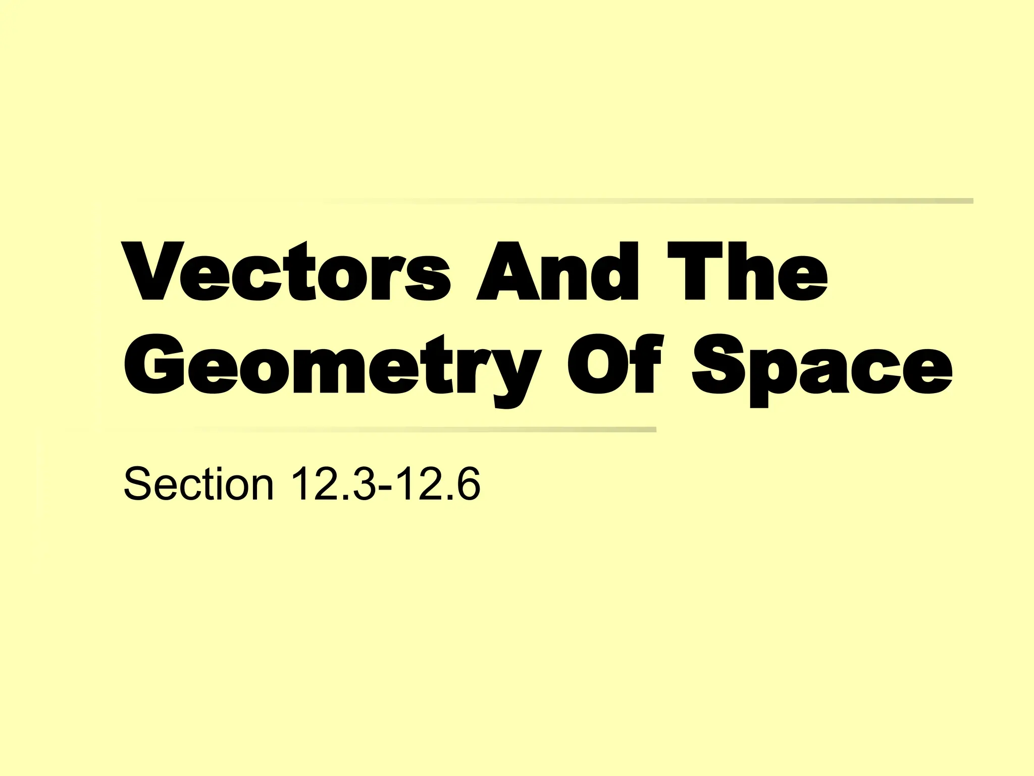 Vector and the geometry of space. The calculus | PPT
