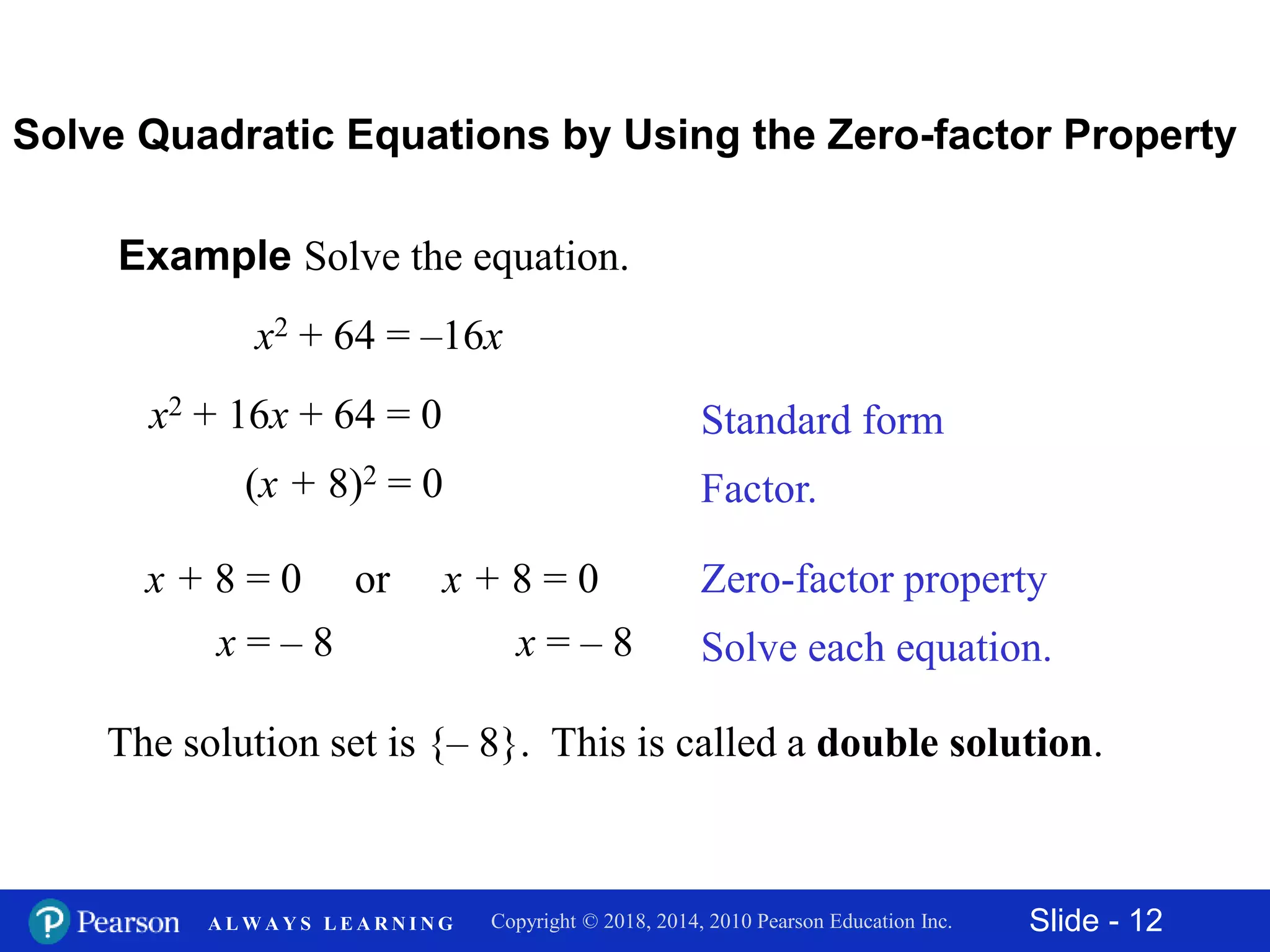 Section 13.6 solving quadratic equations using the zero-factor property ...