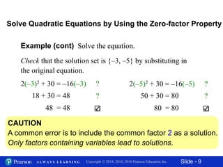 Section 13.6 solving quadratic equations using the zero-factor property ...