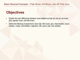 Section 1_Folk Music, Art Music, and All That Jazz.pptx