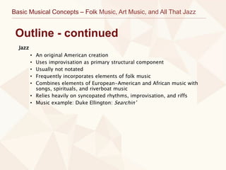Section 1_Folk Music, Art Music, and All That Jazz.pptx