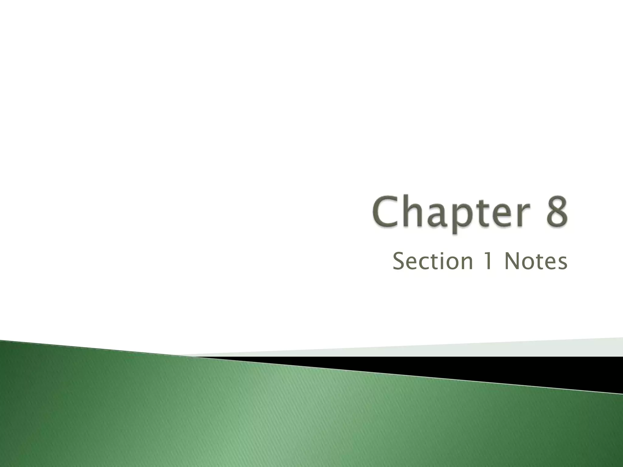 WH Chapter 8 Section 1 Notes | PPTX
