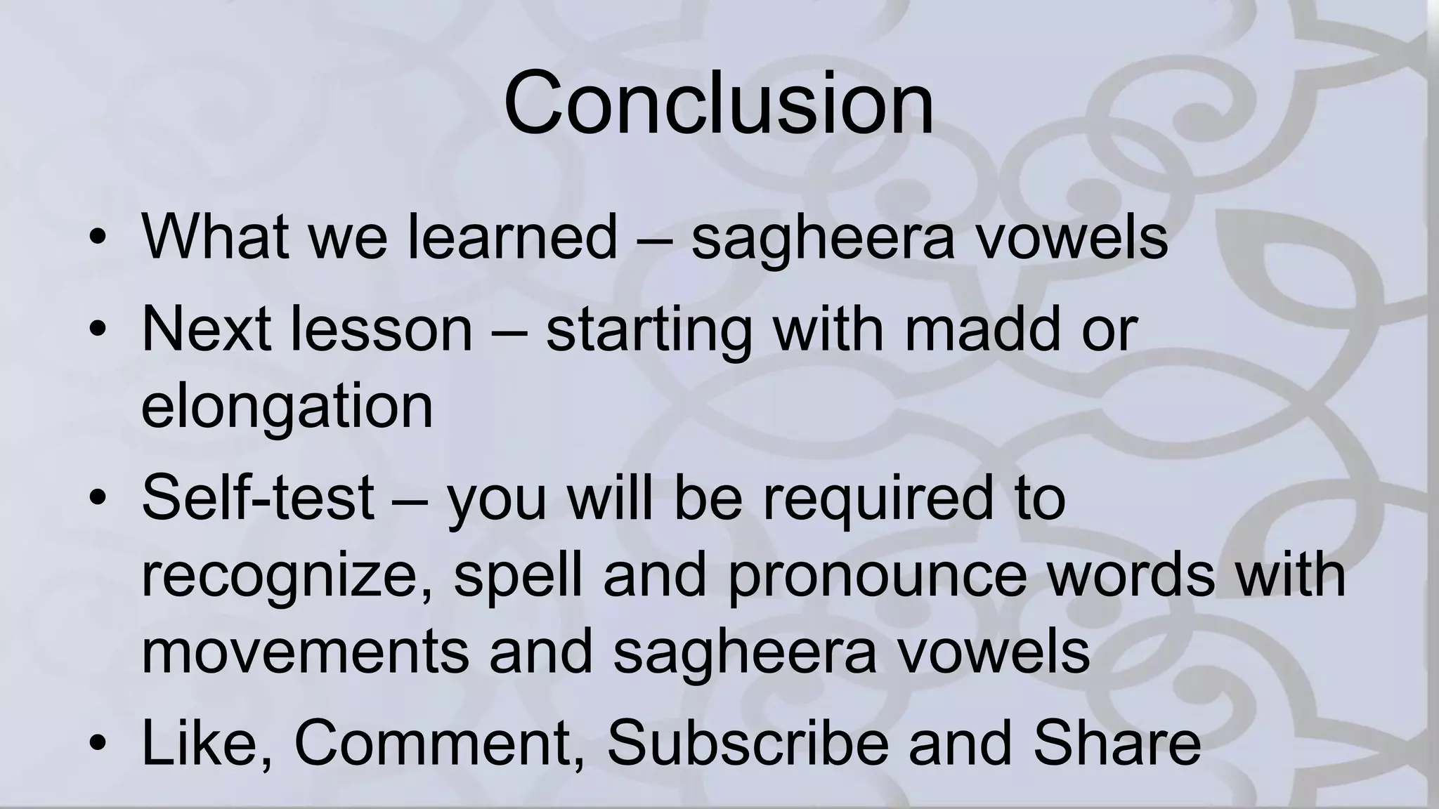 Section 2 - Lesson 3 - Diacritical Marks - Sagheera Vowels.pptx