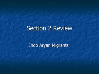 Indo Aryan Migrants | PPT