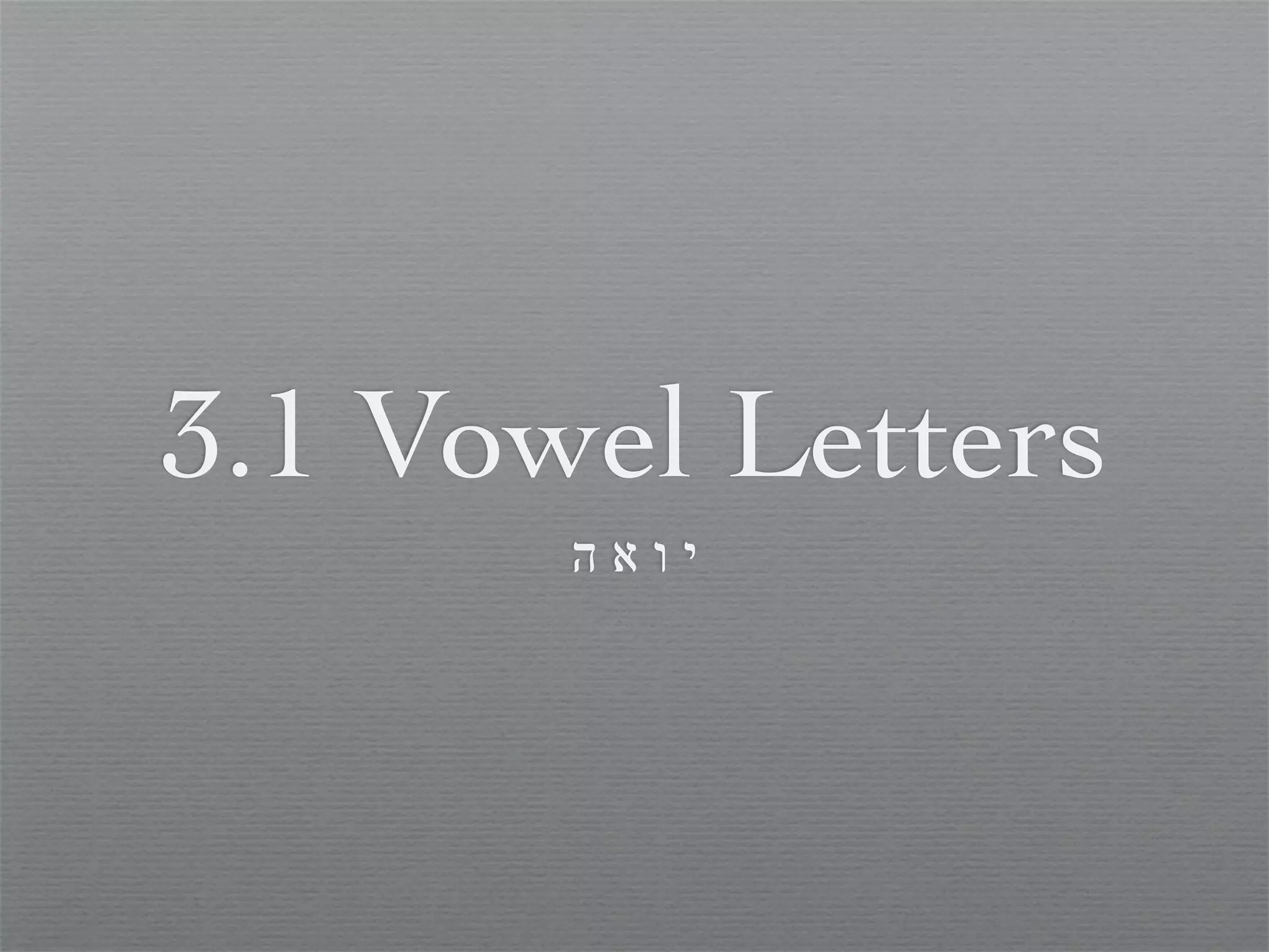 Schneider Section 3: Vowel Signs | PDF
