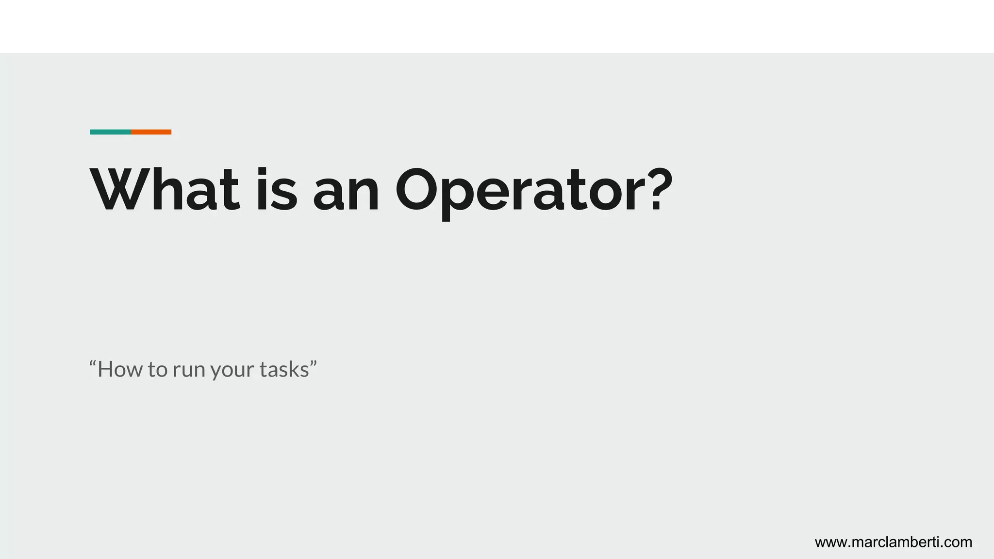 Apache Airflow | What Is An Operator | PPT