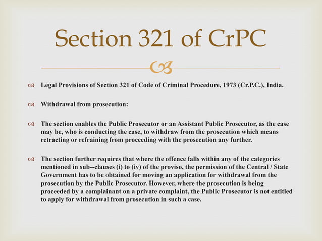 Section 321 cr pc withdrawal of prosecution | PPTX | Law