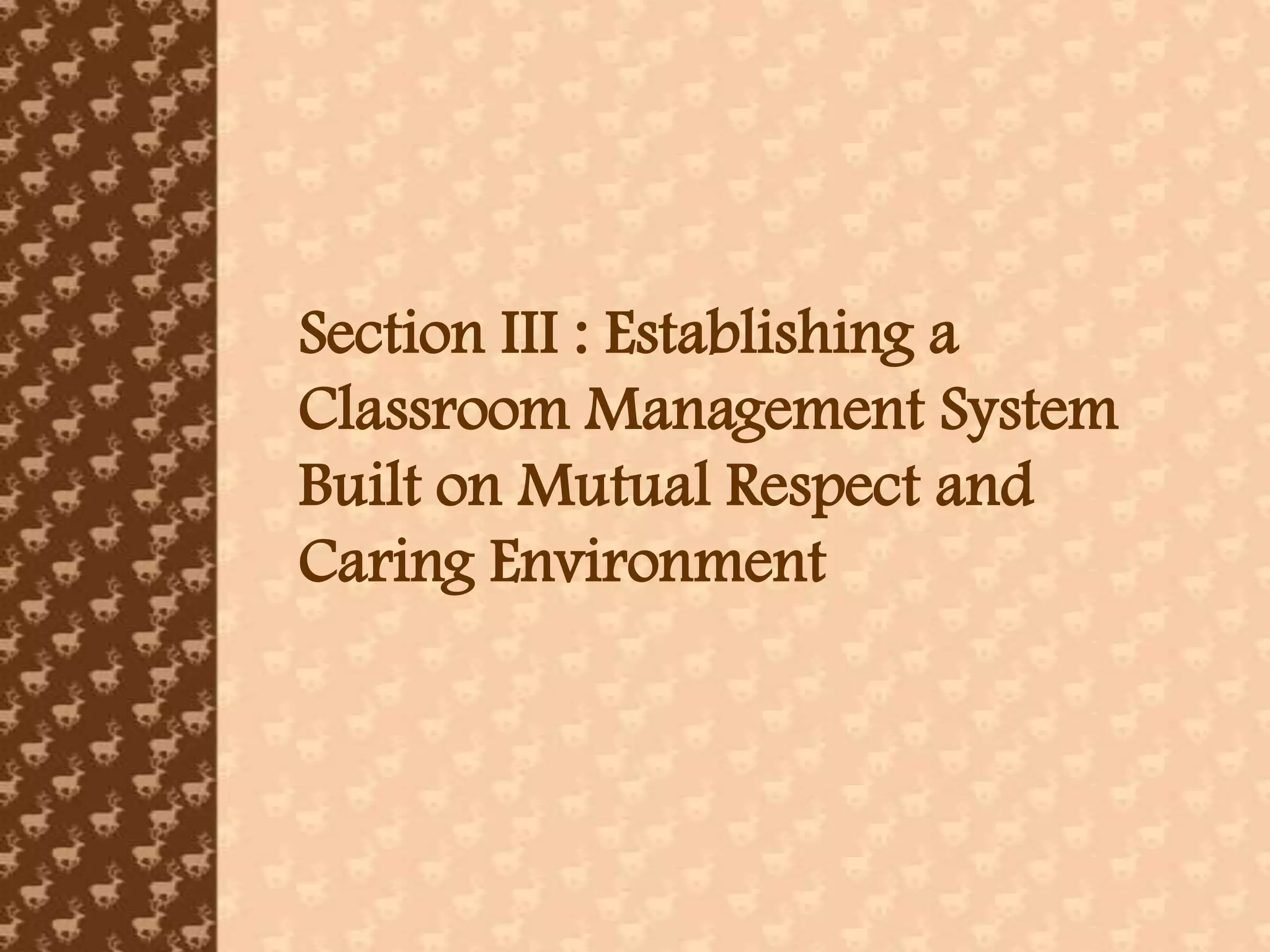 CLASSROOM MANAGEMENT Establishing a Classroom Management System Built ...