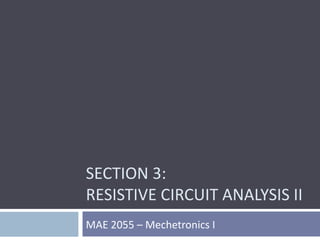 Section 3 resistive circuit analysis ii | PPT