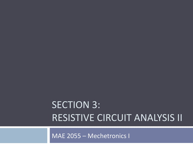 Section 3 Resistive Circuit Analysis Ii Ppt