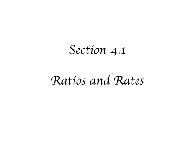 Section 4.1 ratios and rate (math) | PPT