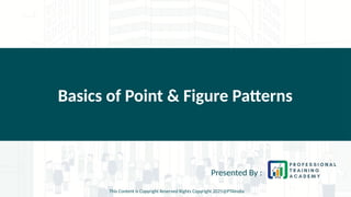 Section 4 - Chapter 4 - Point-and-Figure Patterns | PPT