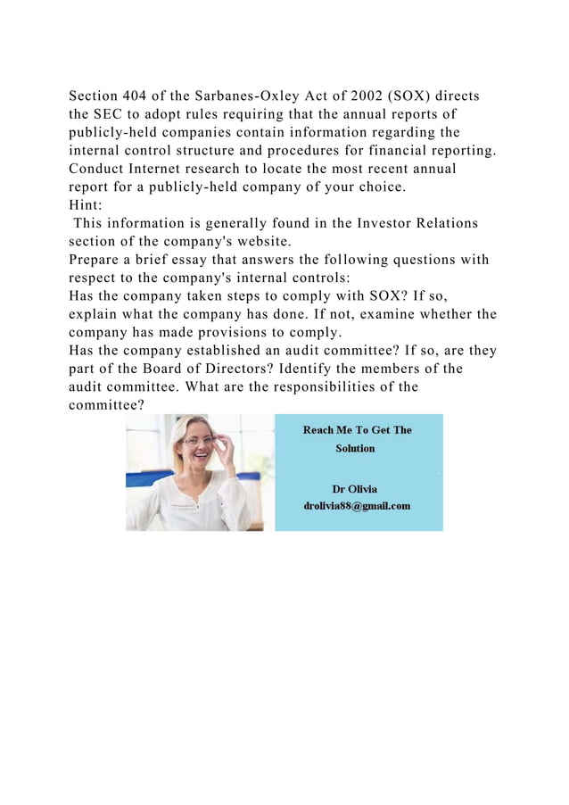 Section 404 of the Sarbanes-Oxley Act of 2002 (SOX) directs the SEC .docx