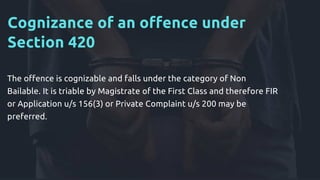 Section 420 IPC: Everything You Need To Know | PPTX