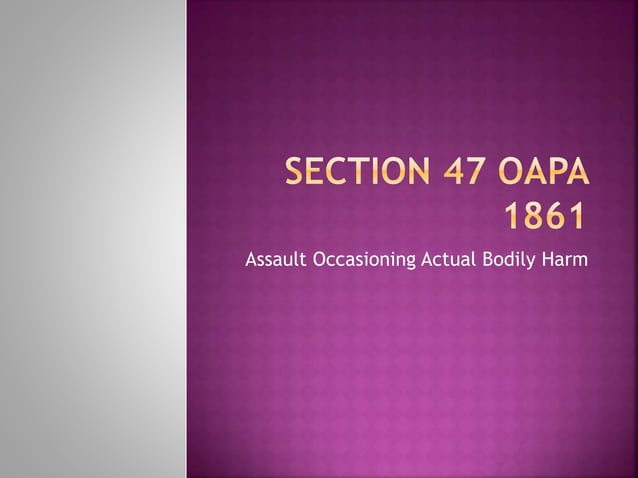 Section 47 OAPA 1861 | PPT