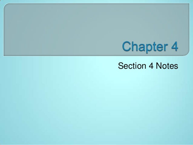 WH Chapter 4 Section 4 Notes