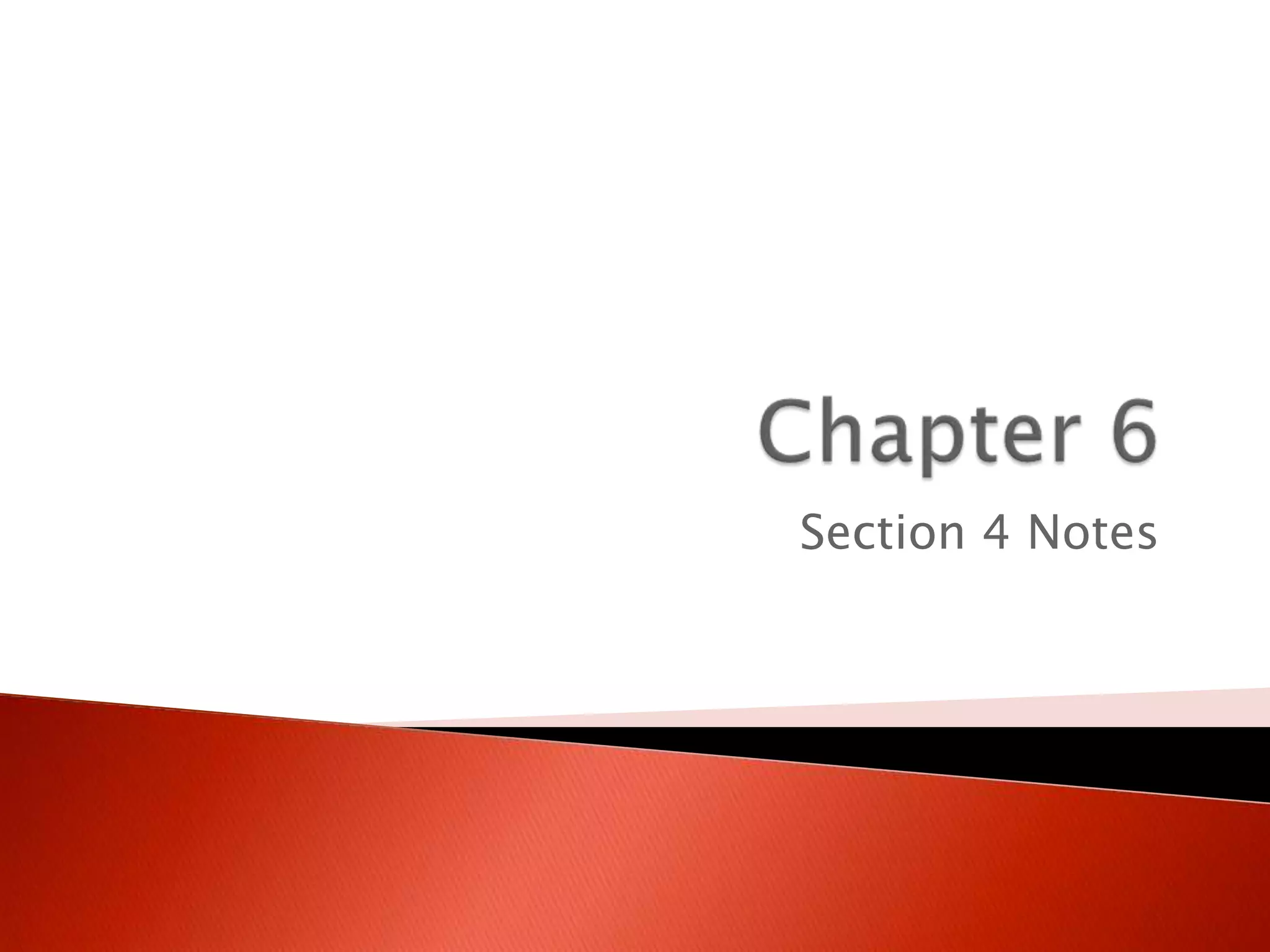 WH Chapter 6 Section 4 Notes | PPT
