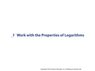 Section 5.5 properties of logarithms | PPT
