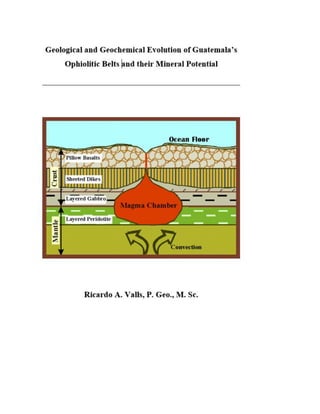 Geological and Geochemical Evolution of Guatemala's Ophiolitic Belts ...