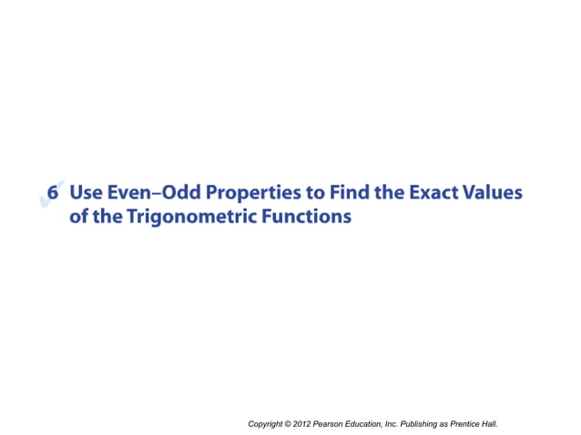 Section 6 3 Properties Of The Trigonometric Functions Ppt