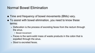 Section 6 assisting with bowel elimination-1 | PPTX