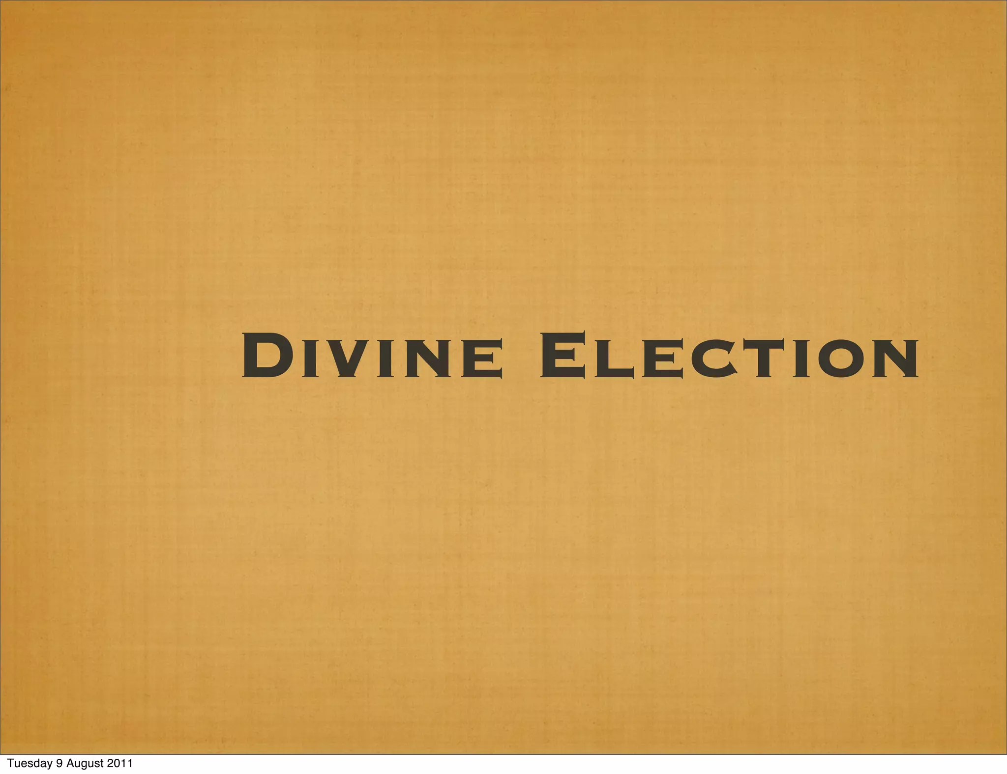 Chafer, Bible Doctrines: Section 6 divine election | PDF